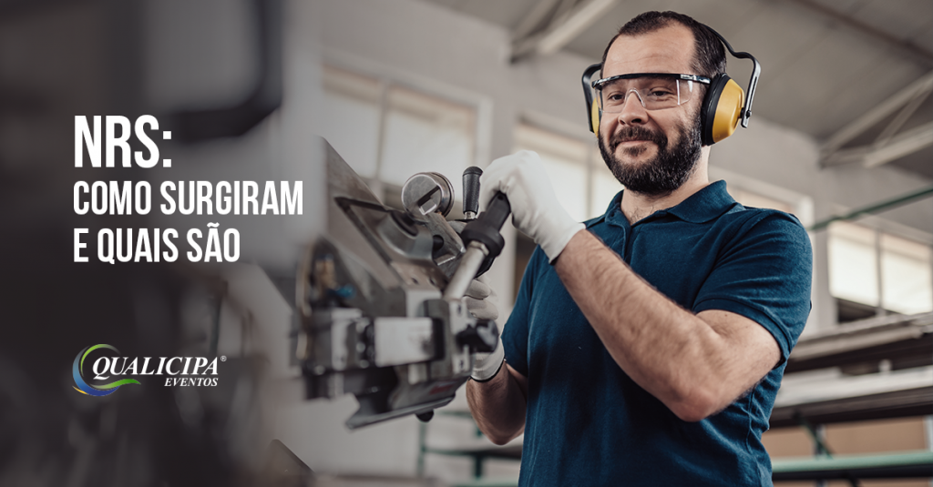 NRs: Como surgiram e quais são - Qualicipa Eventos